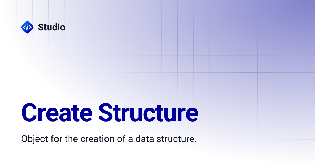 Create Structure | Studio