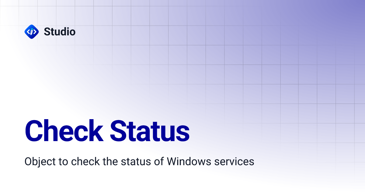 Check Status | Studio