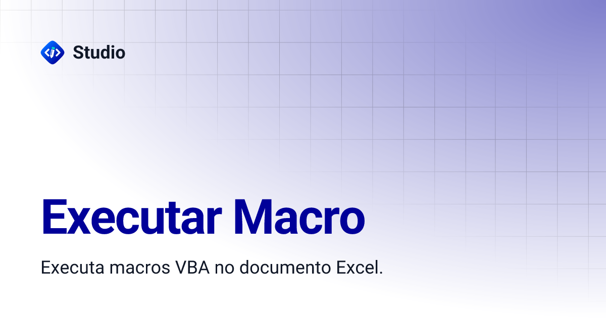 Executar Macro | Studio